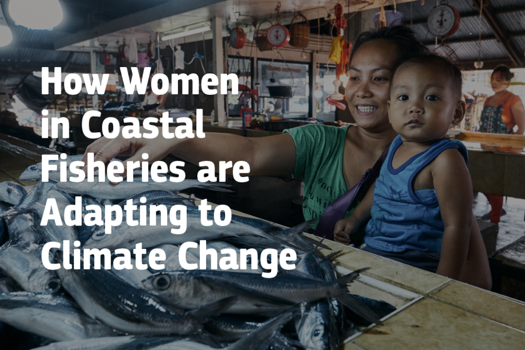 How Women in Coastal Fisheries are Adapting to Climate Change – Rare
